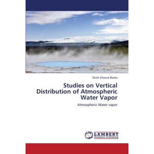 Studies on Vertical Distribution of Atmospheric Water Vapor Paperback, LAP Lamb