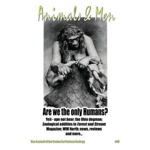 Animals & Men #57: The Journal of the Centre for Fortean Zoology ...