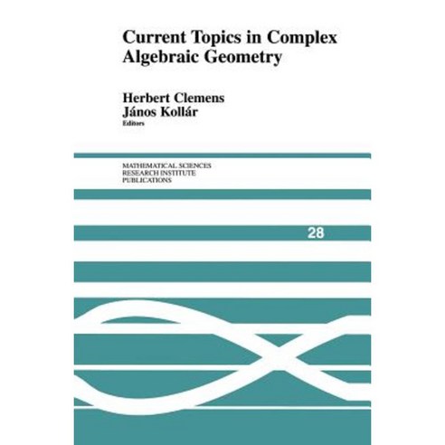 Current Topics in Complex Algebraic Geometry Paperback, Cambridge University Press - 가격 변동 추적 ...