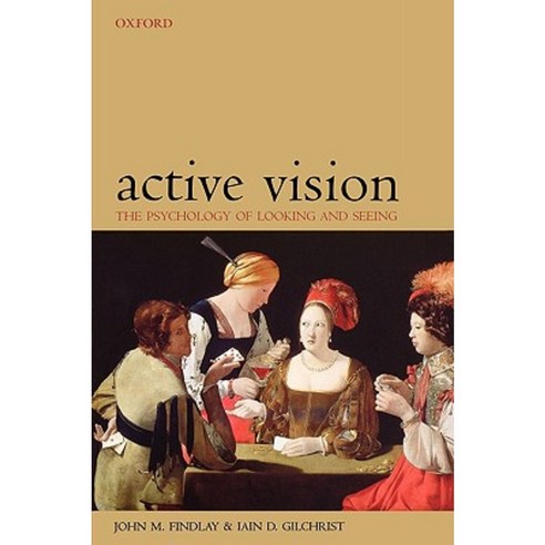 Active Vision: The Psychology of Looking and Seeing Paperback, OUP ...