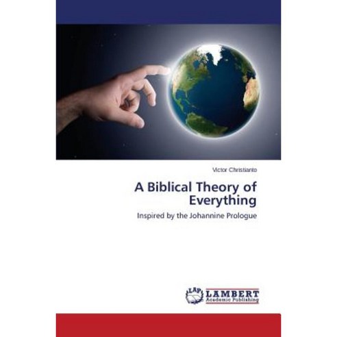 A Biblical Theory of Everything Paperback, LAP Lambert Academic Publishing - 가격 변동 추적 그래프 - 역대가