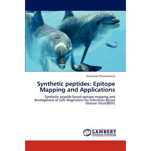Synthetic Peptides: Epitope Mapping and Applications Paperback, LAP Lambert Aca