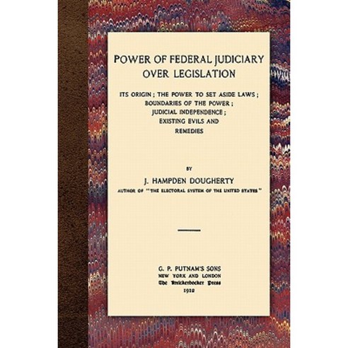 Power of Federal Judiciary Over Legislation Paperback, Lawbook Exchange ...
