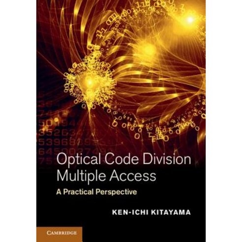 Optical Code Division Multiple Access: A Practical Perspective Hardcover, Cambridge University ...