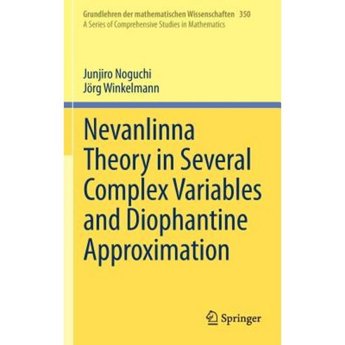 Nevanlinna Theory in Several Complex Variables and Diophantine Approximation Ha