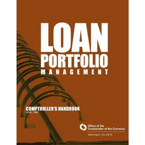 Loan Portfolio Management Comptroller''s Handbook April 1998 Paperback ...