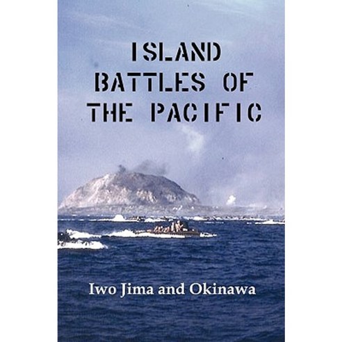Island Battles of the Pacific: Iwo Jima and Okinawa Paperback, Red and ...