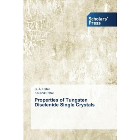 Properties of Tungsten Diselenide Single Crystals Paperback, Scholars ...