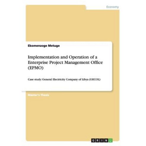 Implementation and Operation of a Enterprise Project Management Office ...