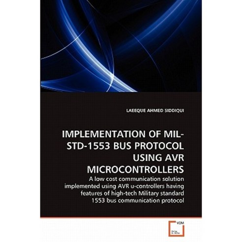 Implementation of Mil-Std-1553 Bus Protocol Using Avr Microcontrollers Paperbac