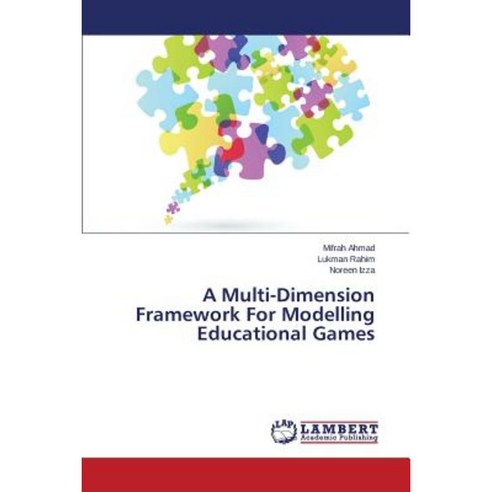 A Multi-Dimension Framework for Modelling Educational Games Paperback ...