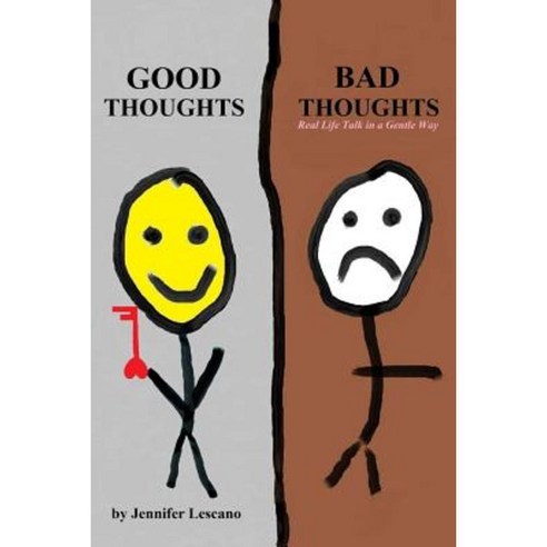 Good Thoughts Bad Thoughts: Real Life Talk in a Gentle Way Paperback ...