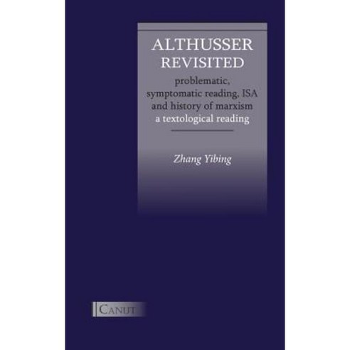 Althusser Revisited. Problematic Symptomatic Reading ISA and History of ...