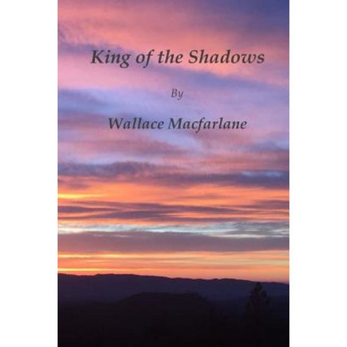 King of the Shadows Paperback, Createspace Independent Publishing ...