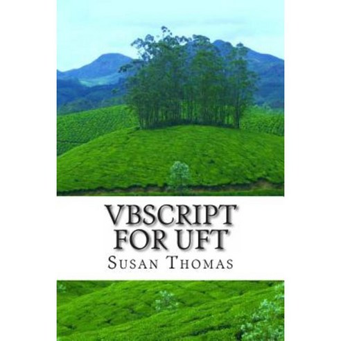 VBScript for Uft: Learn with Examples Paperback, Createspace ...