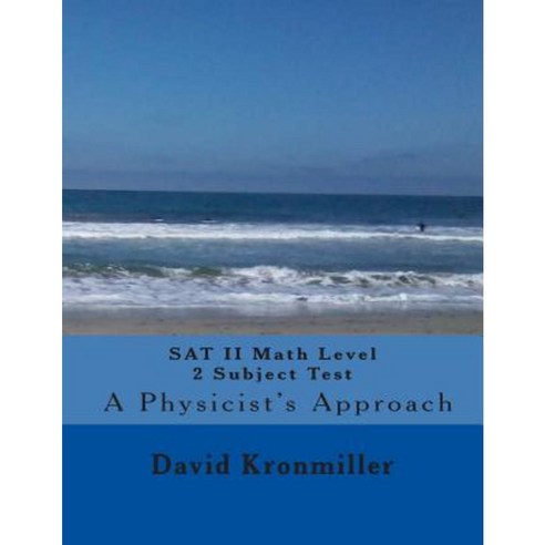 SAT II Math Level 2c Subject Test - A Physicist''s Approach Paperback ...