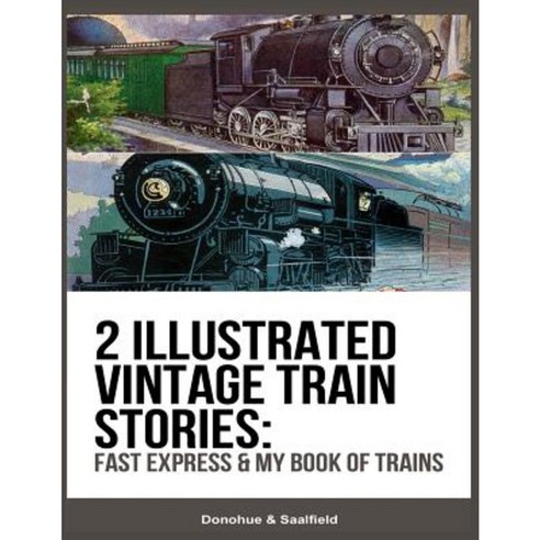2 Illustrated Vintage Train Stories: Fast Express & My Book of Trains ...