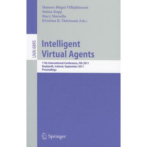 Intelligent Virtual Agents: 11th International Conference IVA 2011 ...