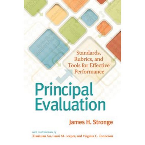 Principal Evaluation: Standards Rubrics and Tools for Effective ...