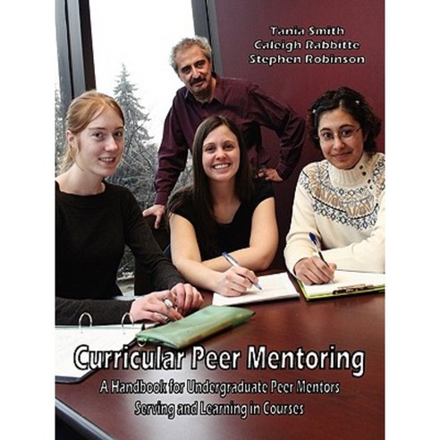 Curricular Peer Mentoring: A Handbook for Undergraduate Peer Mentors ...