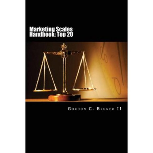 Marketing Scales Handbook: The Top 20 Multi-Item Measures Used in ...