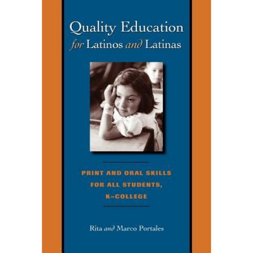 Quality Education for Latinos and Latinas: Print and Oral Skills for ...