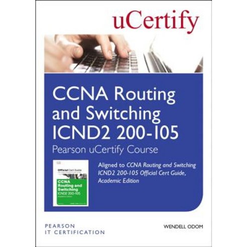 CCNA Routing and Switching Icnd2 200-105 Official Cert Guide Academic ...