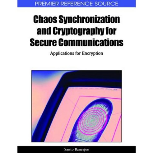 Chaos Synchronization and Cryptography for Secure Communications ...