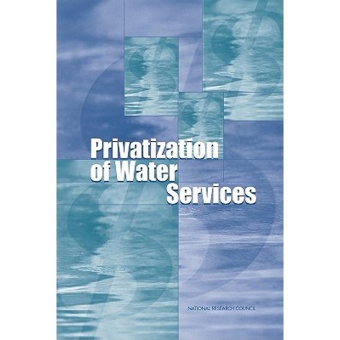 Privatization of Water Services in the United States: An Assessment of ...