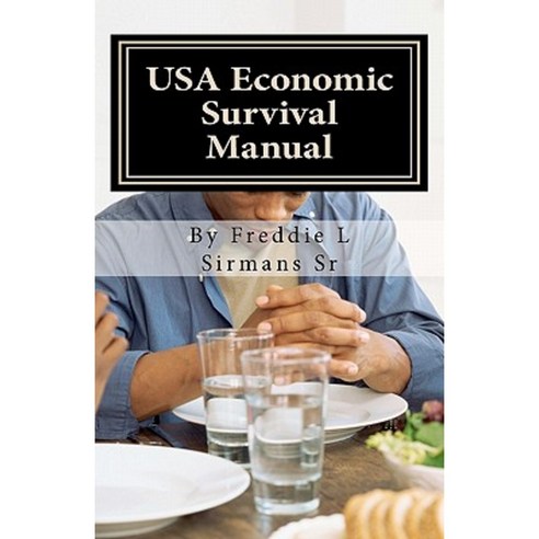 USA Economic Survival Manual Paperback, Createspace Independent ...