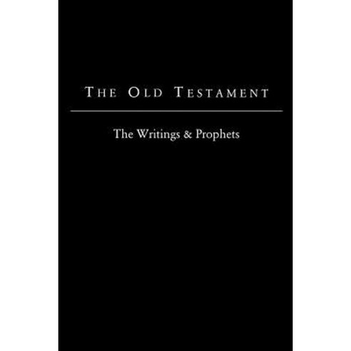 The Old Testament - King James Version: The Writings & Prophets ...