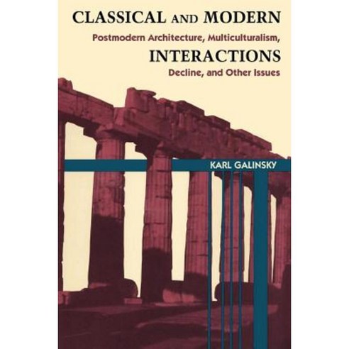 Classical and Modern Interactions: Postmodern Architecture ...