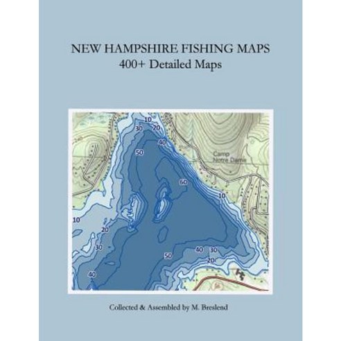 New Hampshire Fishing Maps: 400+ Detailed Fishing Maps Paperback ...