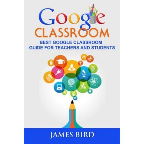 Google Classroom: Best Google Classroom Guide for Teachers and Students ...