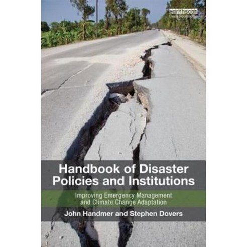 Handbook of Disaster Policies and Institutions: Improving Emergency ...