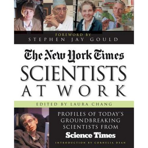 The New York Times Scientists at Work: Profiles of Today''s ...