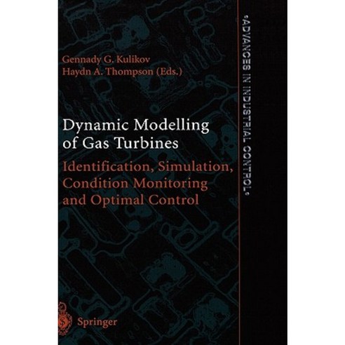 Dynamic Modelling of Gas Turbines: Identification Simulation Condition Monitori