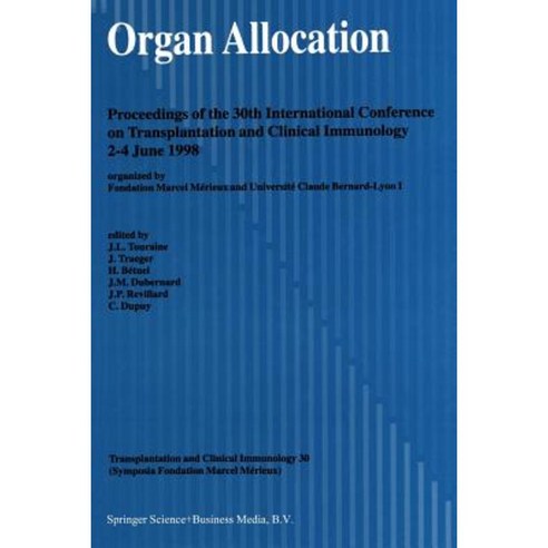 Organ Allocation: Proceedings of the 30th Conference on Transplantation ...