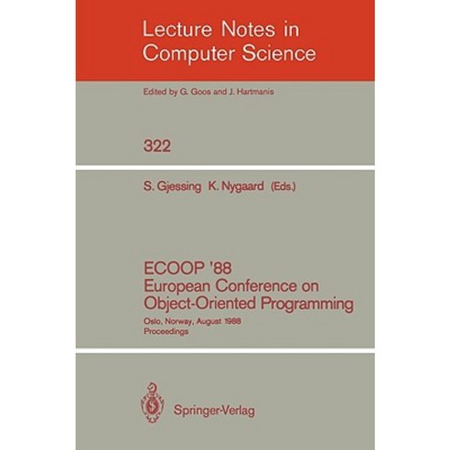 Ecoop ''88 European Conference on Object-Oriented Programming: Oslo ...