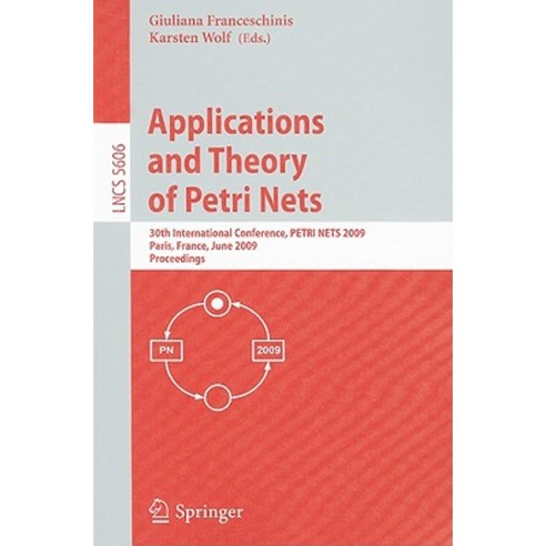Applications and Theory of Petri Nets: 30th International Conference PETRI NETS