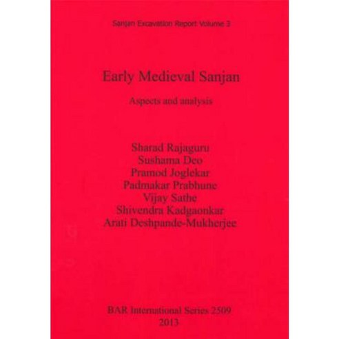 Early Medieval Sanjan: Aspects and Analysis Paperback, British ...