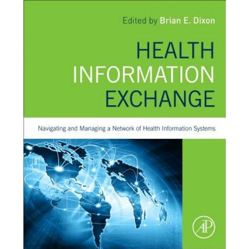 Health Information Exchange: Navigating and Managing a Network of ...
