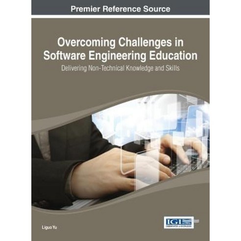 Overcoming Challenges in Software Engineering Education: Delivering Non ...