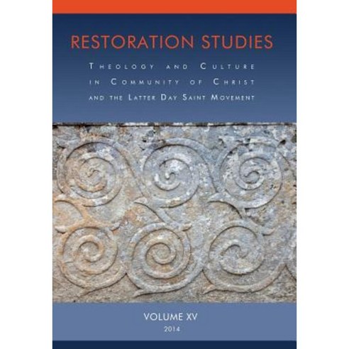 Restoration Studies Vol. XV: Theology and Culture in Community of ...