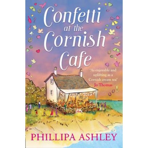 Confetti at the Cornish Cafe the Perfect Summer Romance for Fans of ...