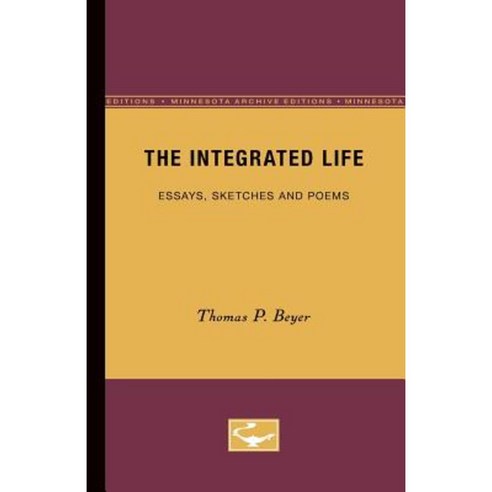 The Integrated Life Paperback, Univ of Chicago Behalf of Minnesota Univ ...