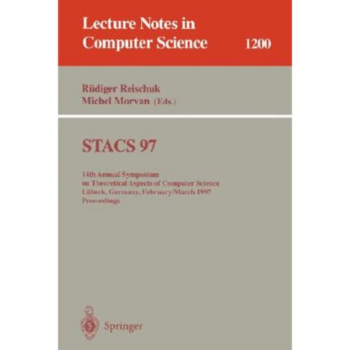 Stacs 97: 14th Annual Symposium on Theoretical Aspects of Computer ...