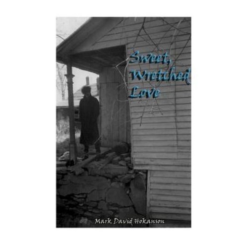 Sweet Wretched Love Paperback, Createspace Independent Publishing ...