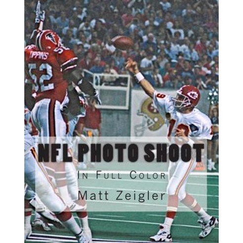 NFL Photo Shoot Paperback, Createspace Independent Publishing Platform ...