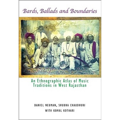 Bards Ballads and Boundaries: An Ethnographic Atlas of Music Traditions ...